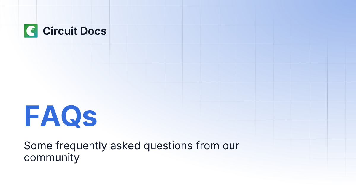 FAQs | Circuit Docs