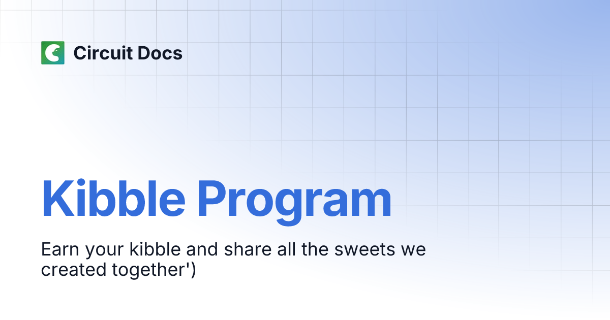 Kibble Program | Circuit Docs