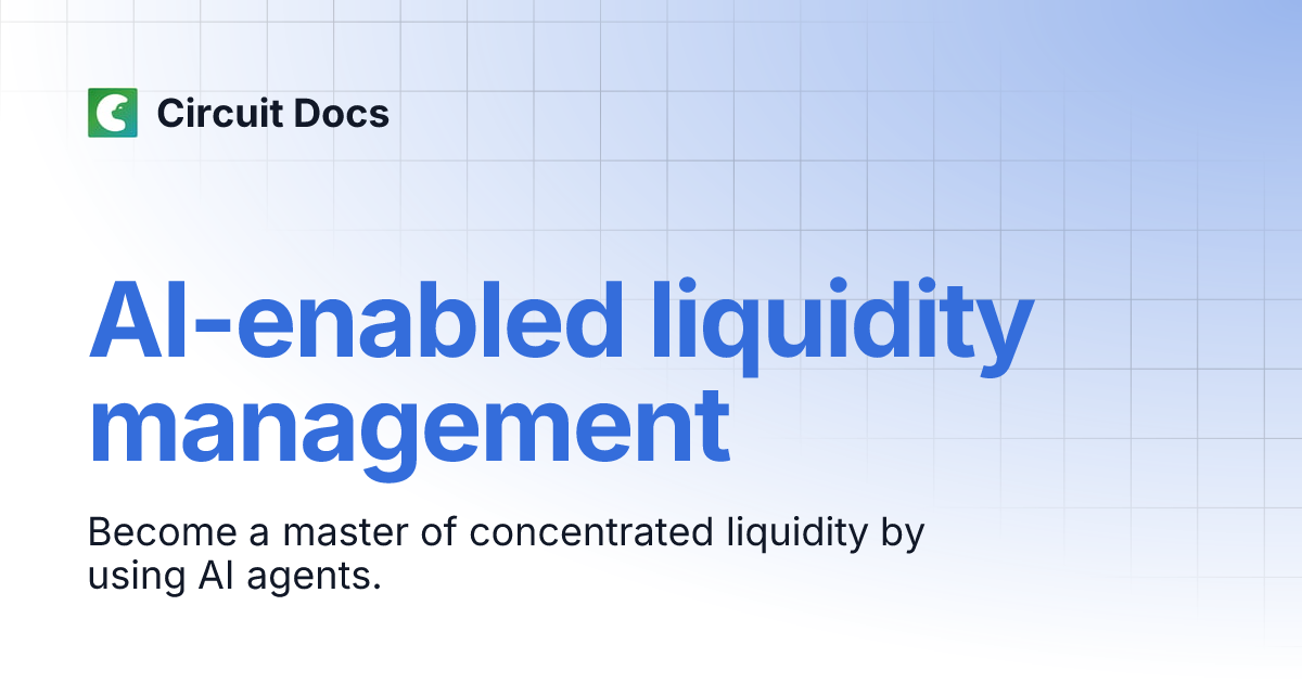AI-enabled liquidity management | Circuit Docs